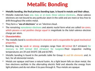 atomic bonding and its effects for material science engineering | PPTX