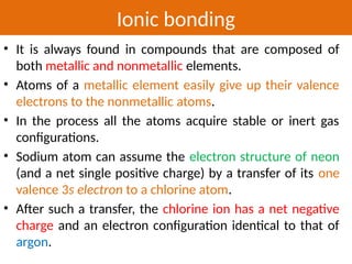 atomic bonding and its effects for material science engineering | PPT
