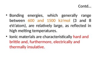 atomic bonding and its effects for material science engineering | PPTX