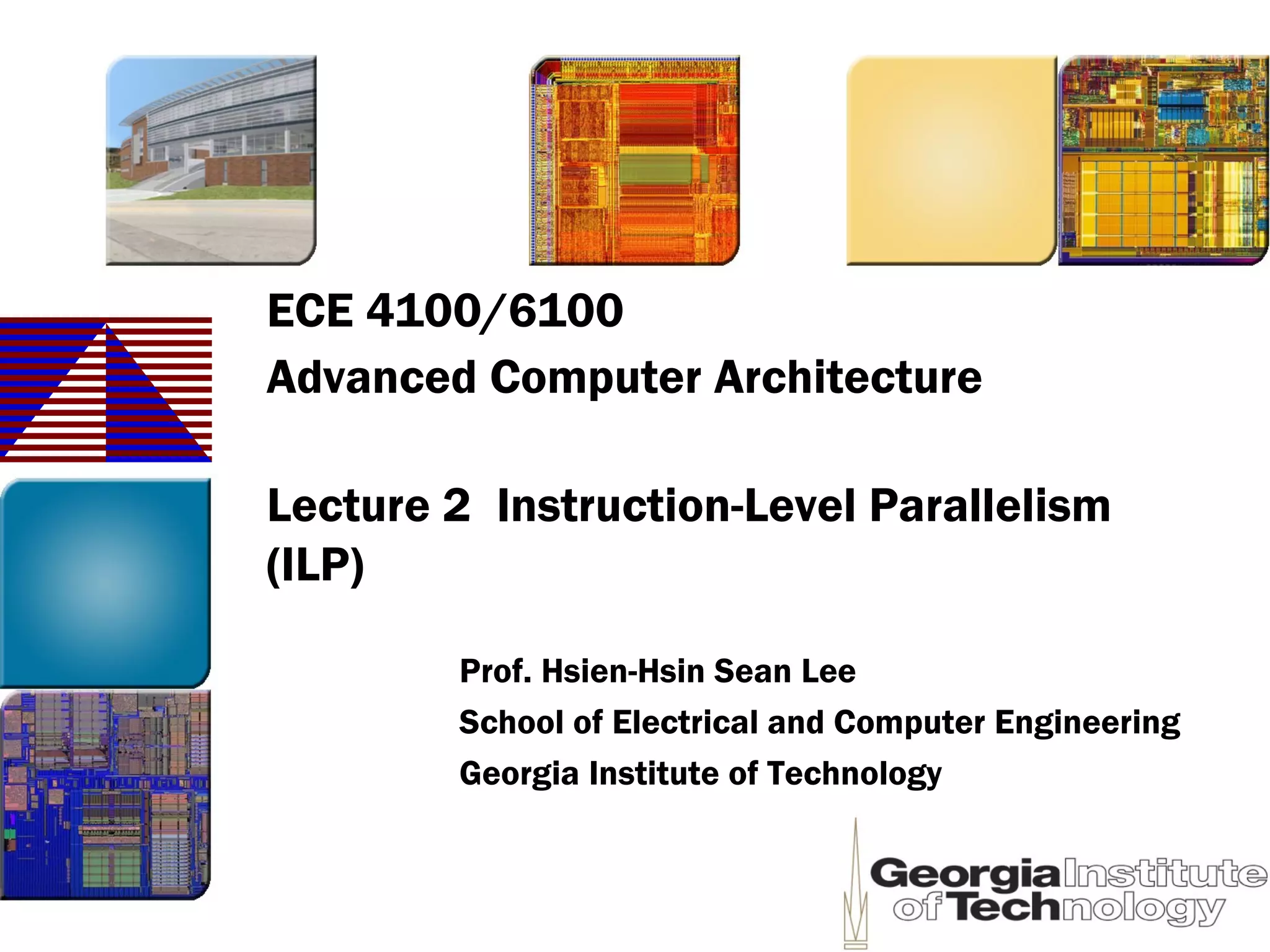 Lec2 Computer Architecture By Hsien Hsin Sean Lee Georgia Tech Ilp Ppt