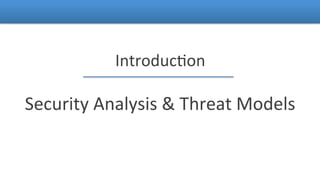 Berkeley University CS161 Computer Security lecture 2 - security analysis | PPT