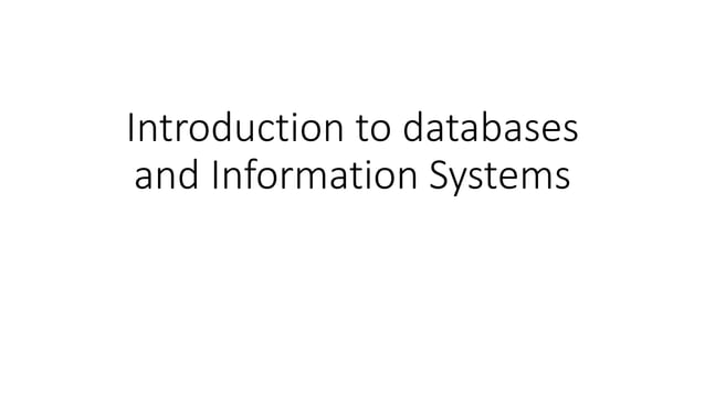 Lec20.pptx introduction to data bases and information systems | PPTX | Databases | Computer ...