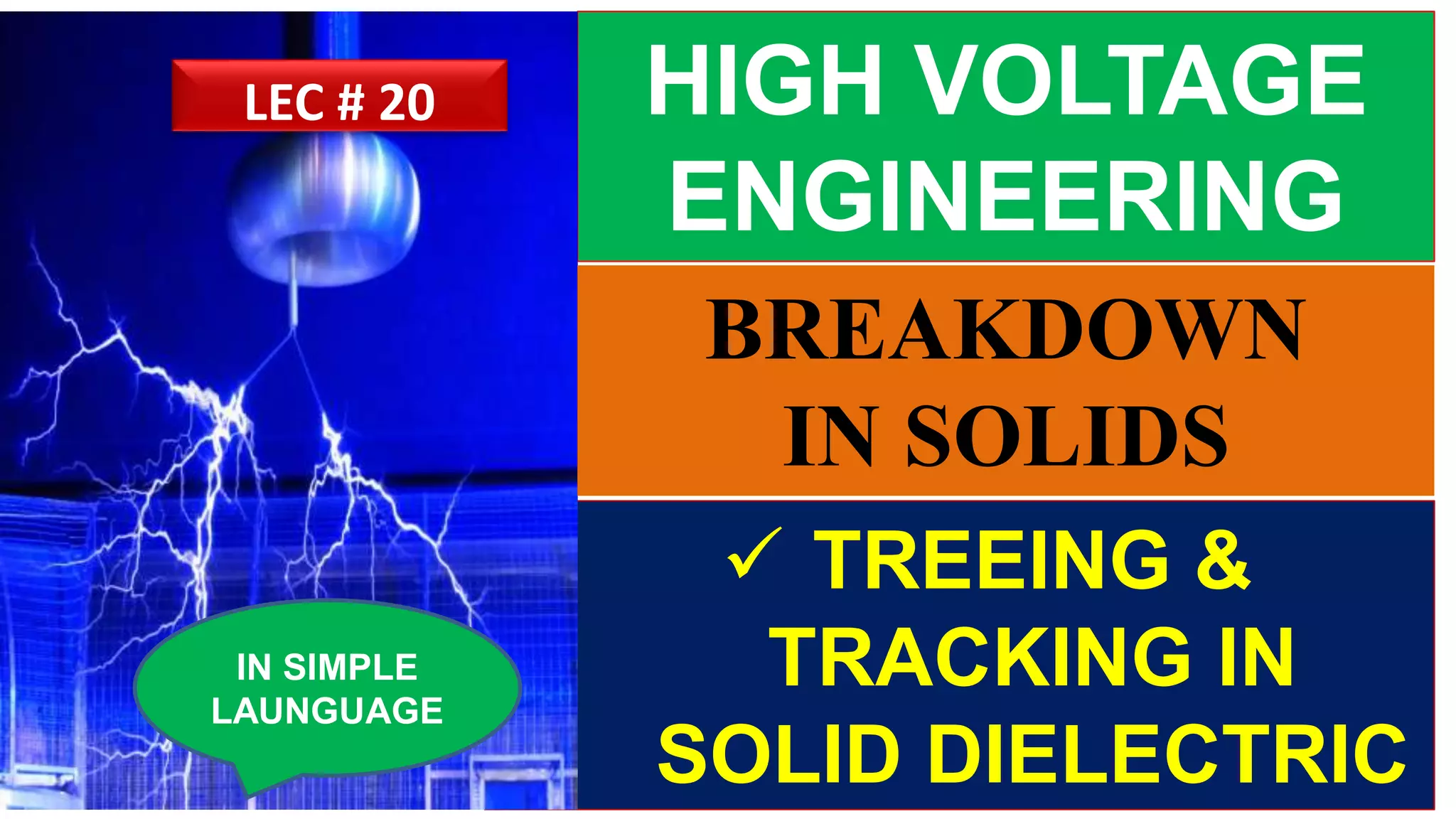 TREEING & TRACKING|BREAKDOWN IN SOLIDS|HIGH VOLTAGE ENGINEERING | PPTX