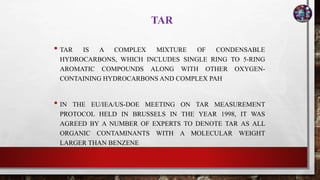 PRIMARY TAR CRACKING METHODS - Various materials used | PPT