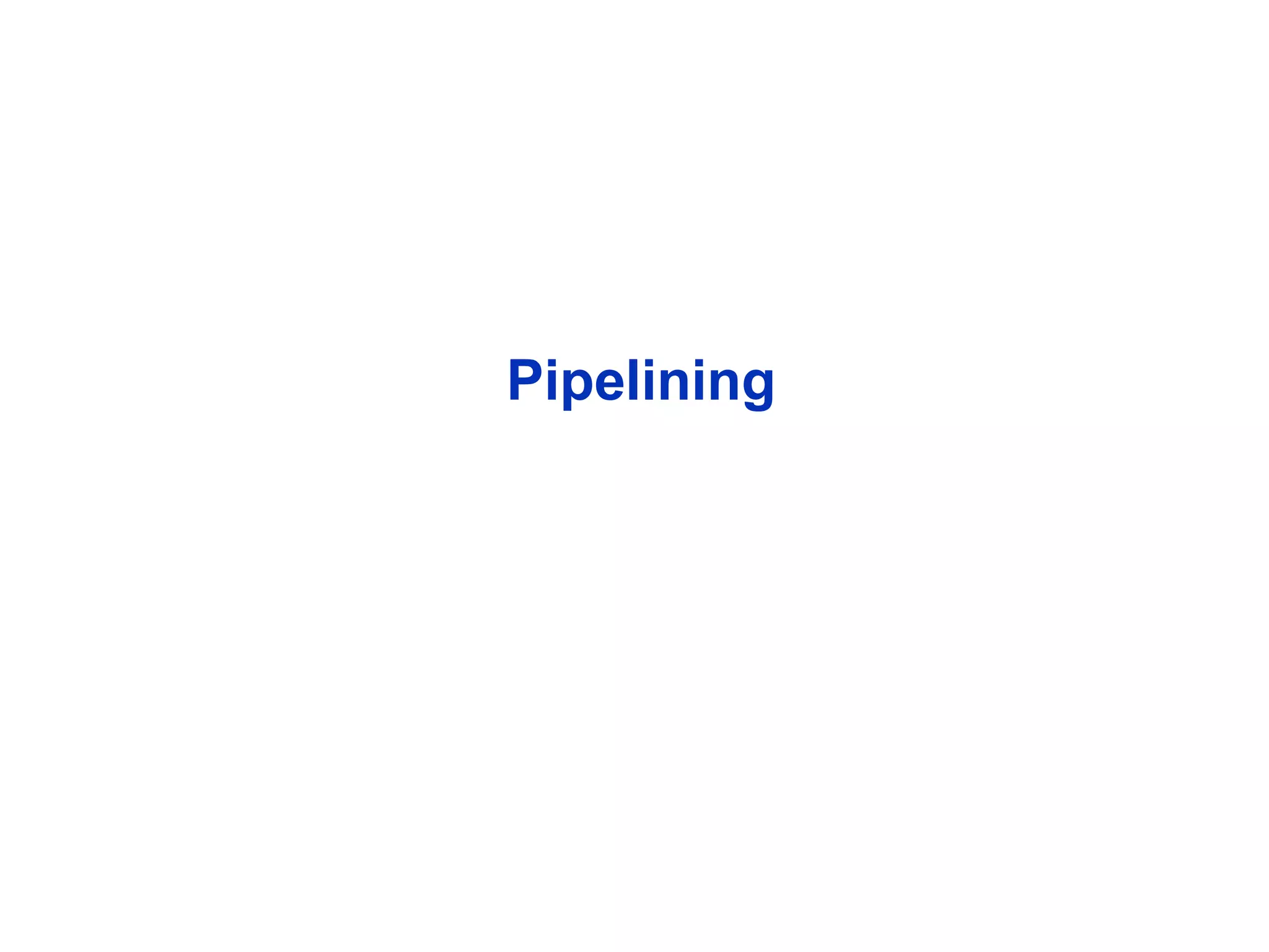 Pipelining | PPT