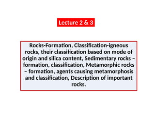 Rocks-Formation, Classification-Description of important rocks. | PPT