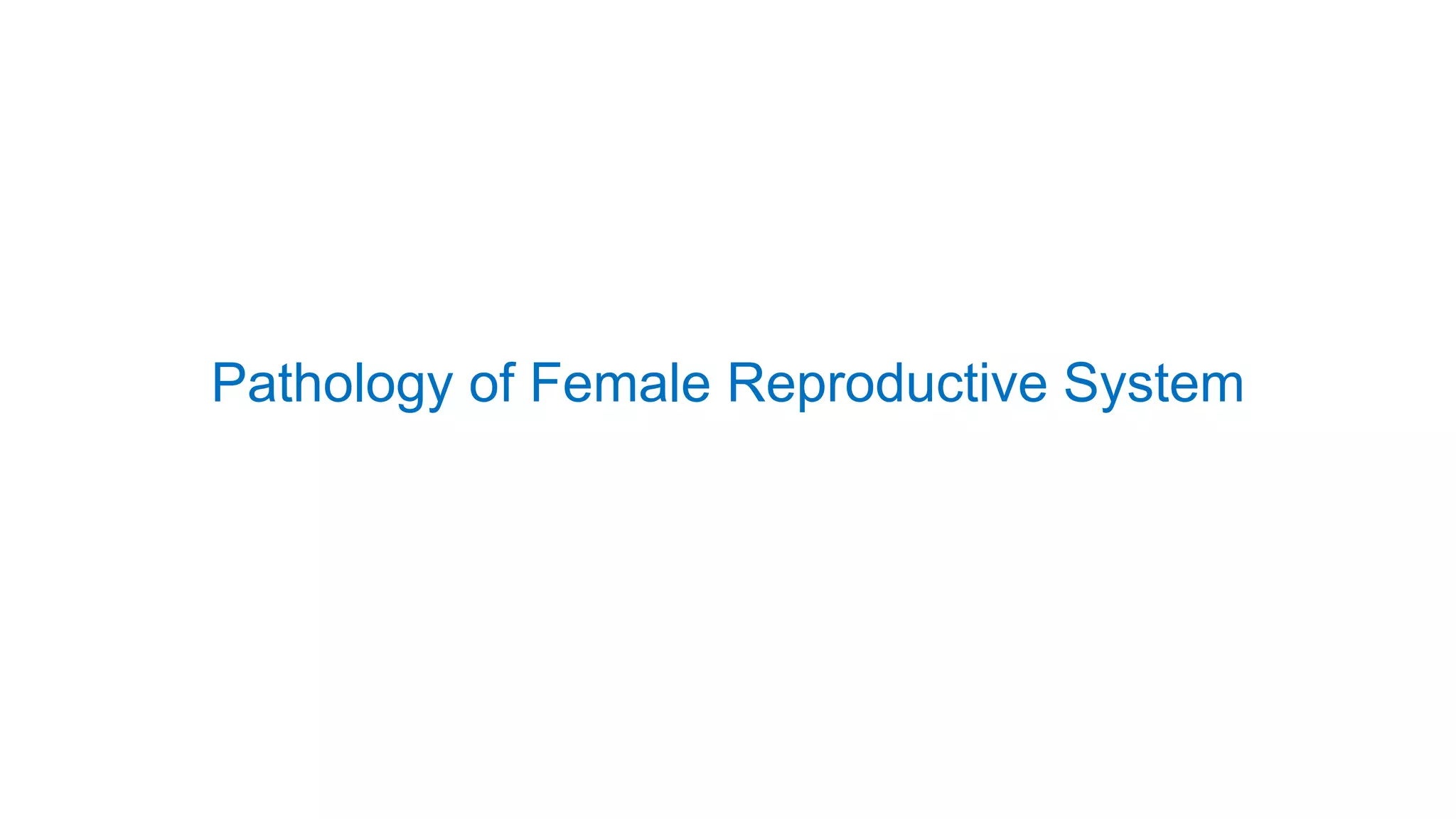 Lec 24 24 female reproductive system pathology | PPTX