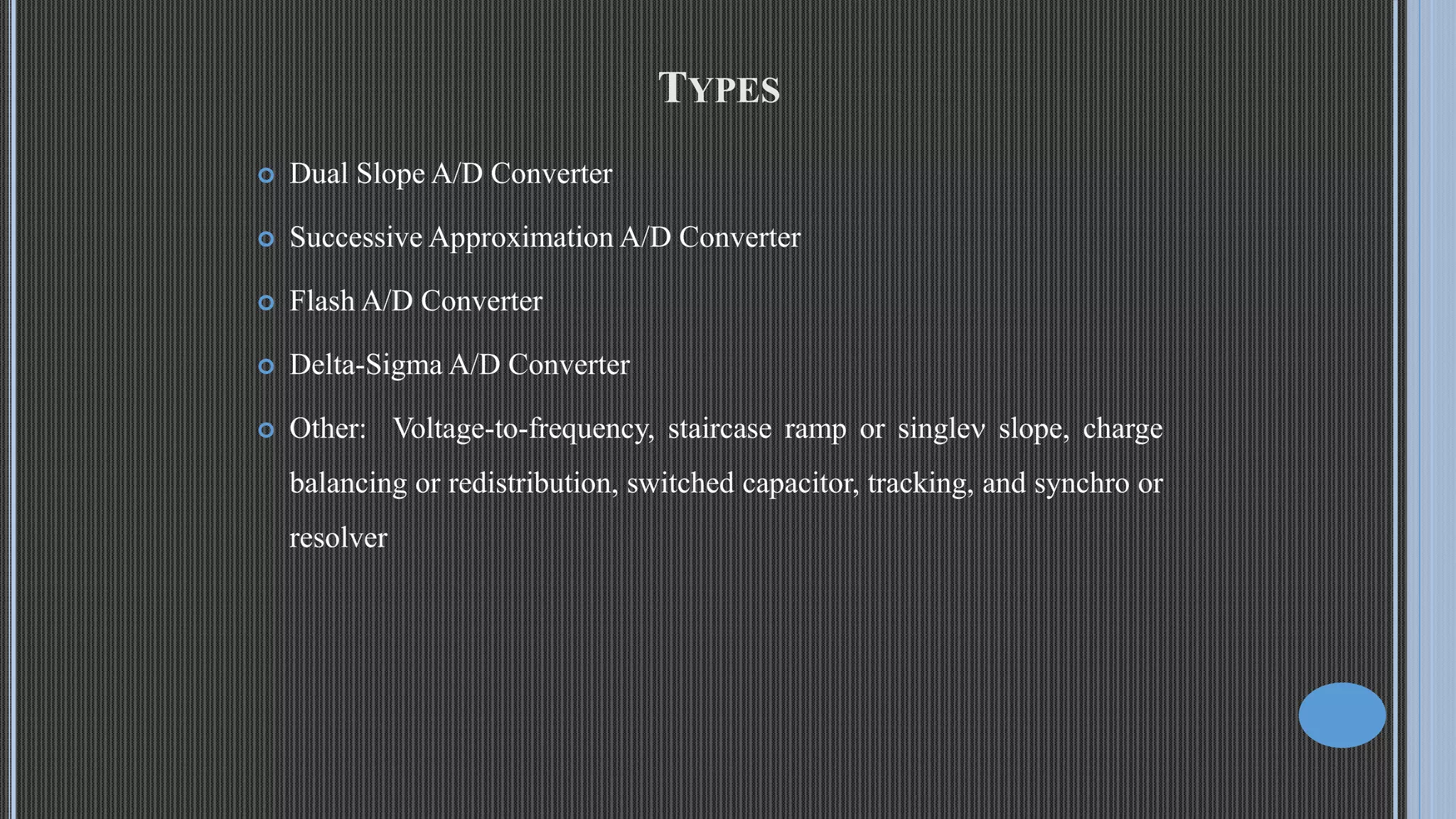 ADC - Types (Analog to Digital Converter) | PPTX