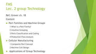 Lec2 GT.pptx. grouptechnology definition and application | PPT