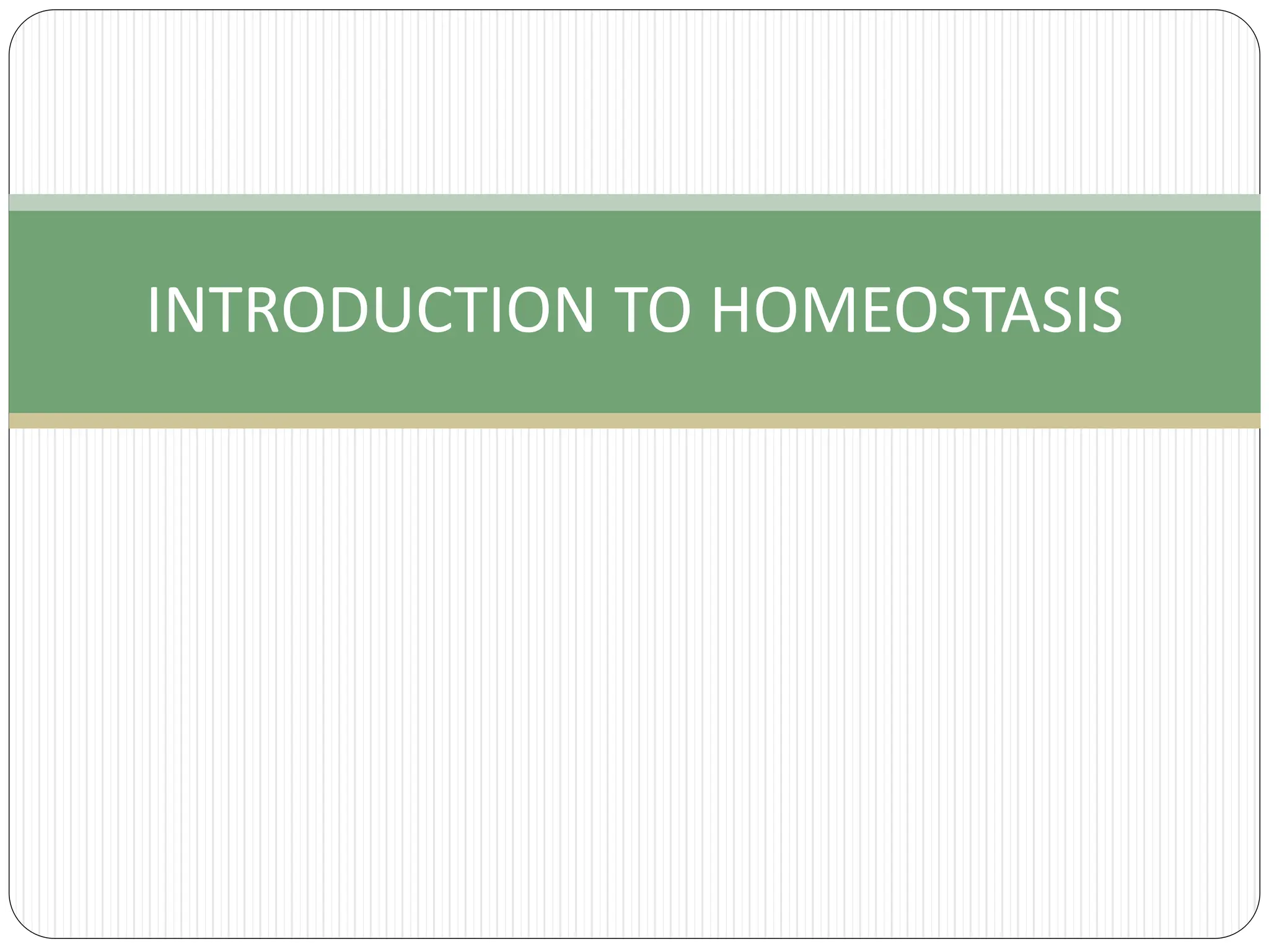lec 2 Homeostasis and its mechanism with examples | PPTX
