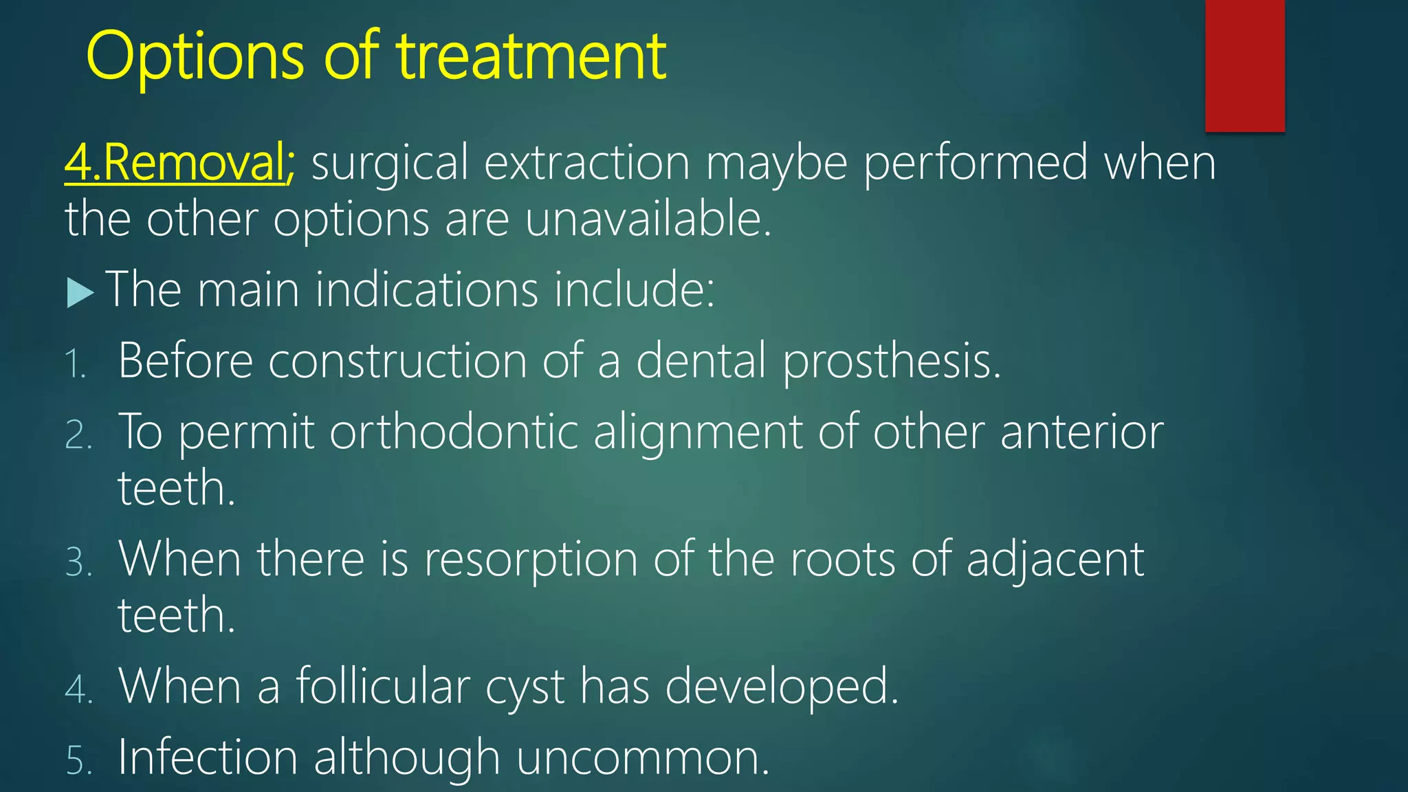 Lec 2 principles of management of impacted teeth | PPTX