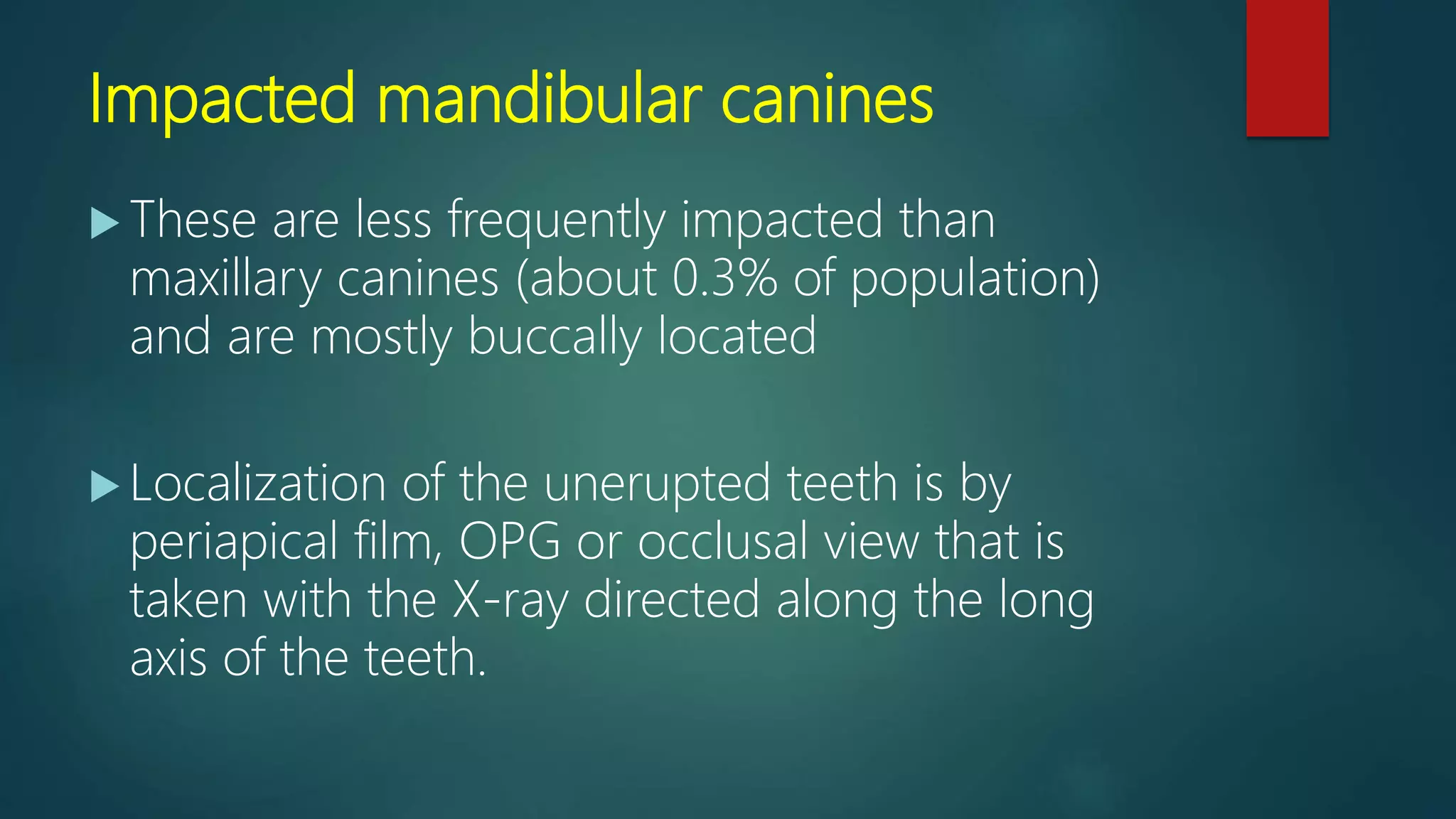 Lec 2 principles of management of impacted teeth | PPTX