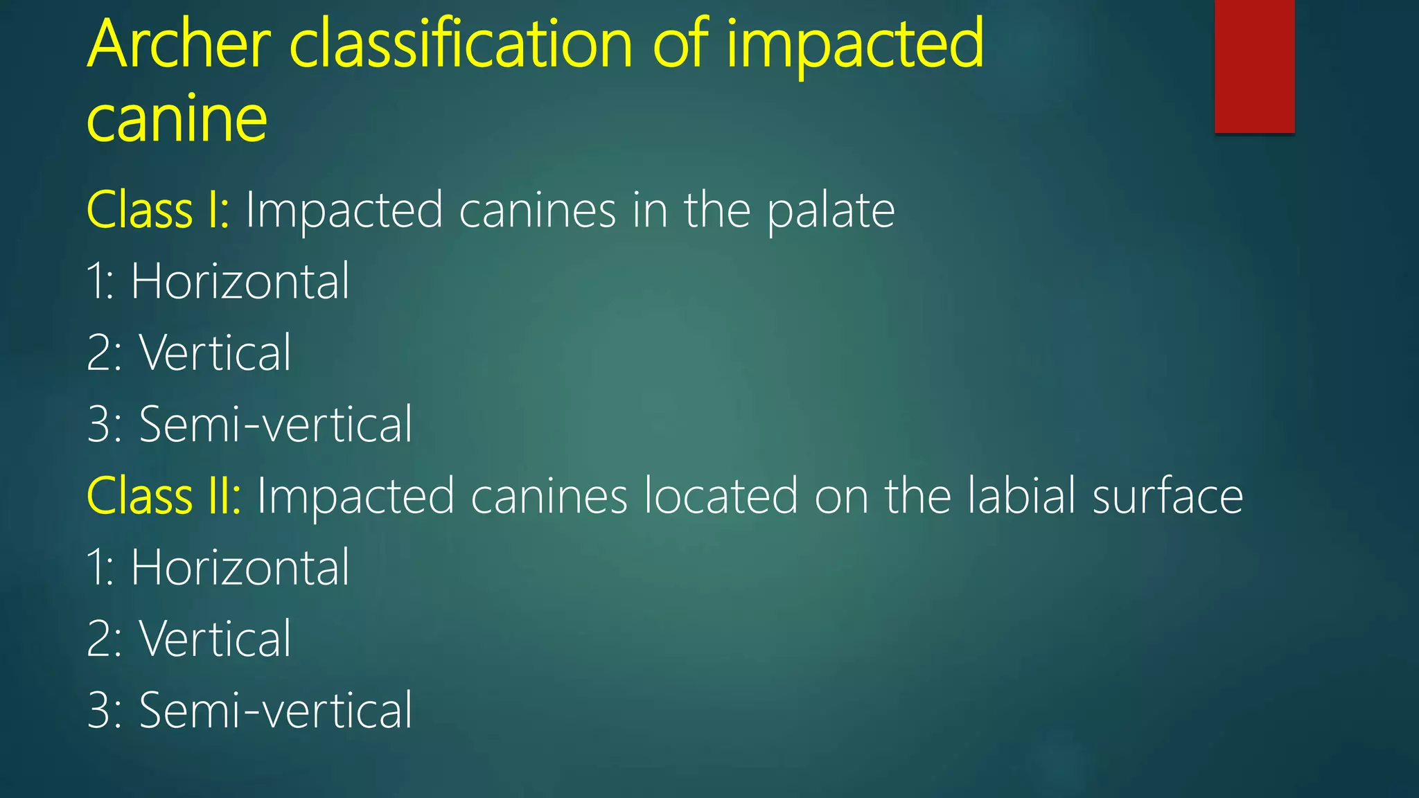 Lec 2 principles of management of impacted teeth | PPTX