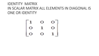MATIX AND TYPES OF MATRIX | PPTX