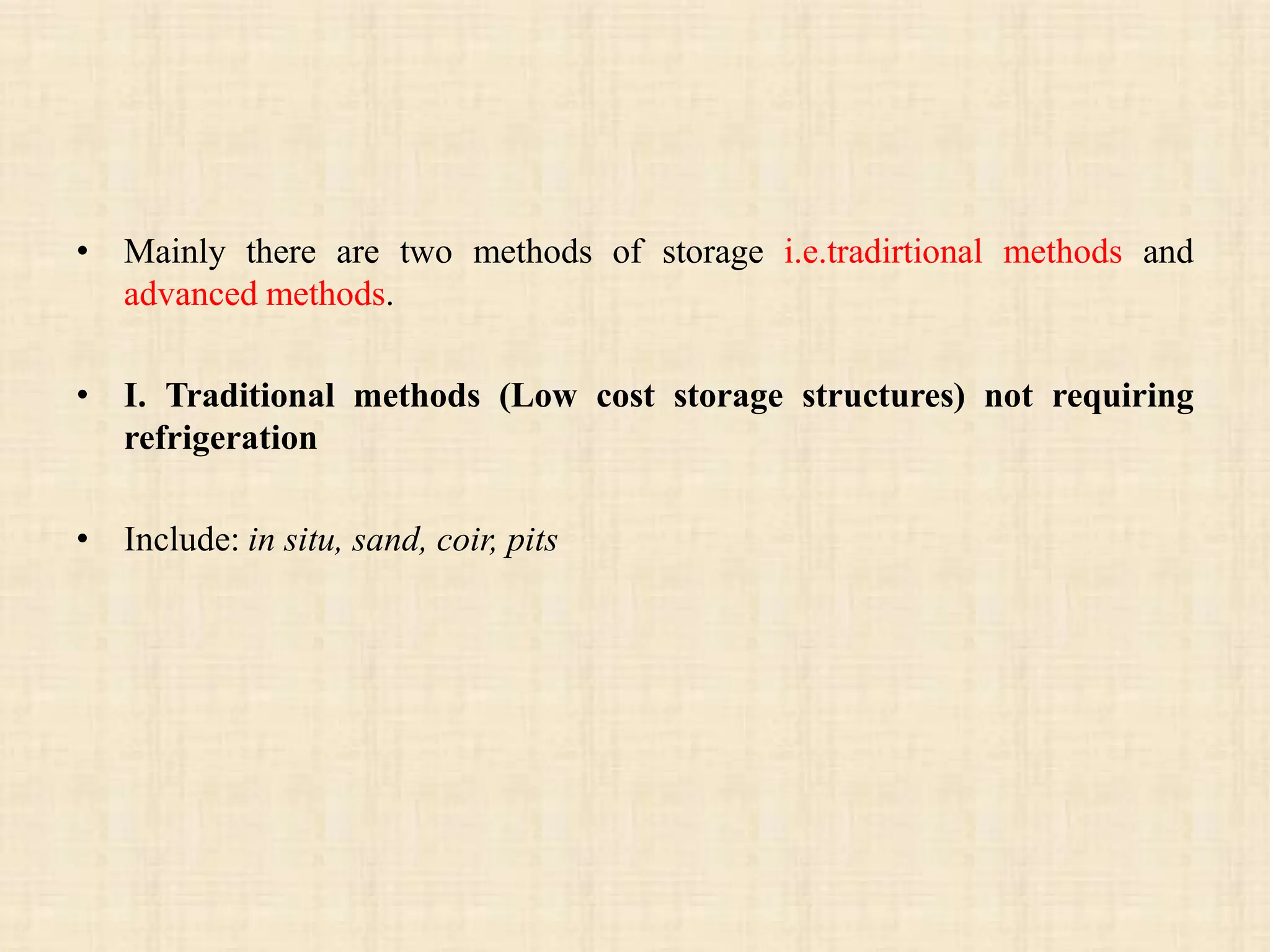 LEC 2 METHODS OF STORAGE.pptx storage ppt | PPTX