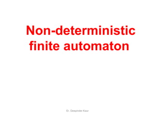 NFA or Non deterministic finite automata | PPT