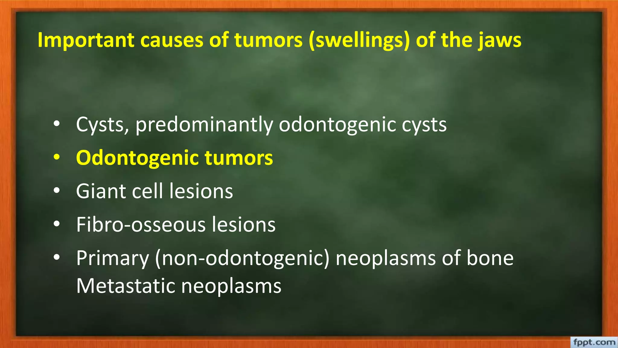 LEC 2: ODONTOGENIC TUMORS AND TUMOR LIKE LESIONS OF THE JAW | PPTX ...