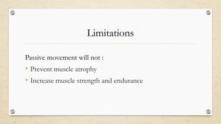 Lec 2 Passive Movements (techniques, types, effects and principles).pptx