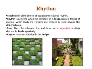 lec 2 principal of Landscape Design landscape use of tree shrub climber ...