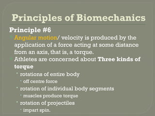 LEC 2 PRINCIPLE OF BIOMECHANICSnof the human body.ppt