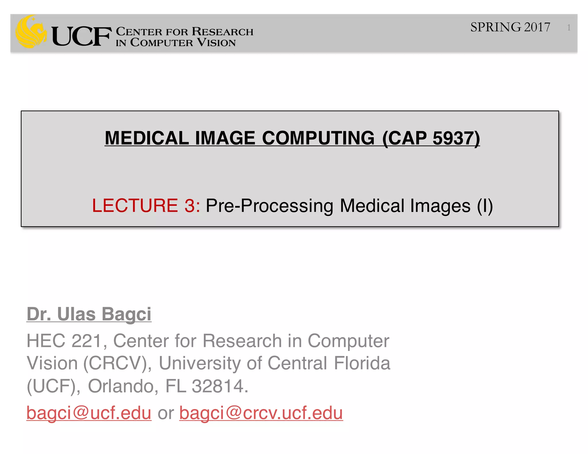 Lec3: Pre-Processing Medical Images | PPT