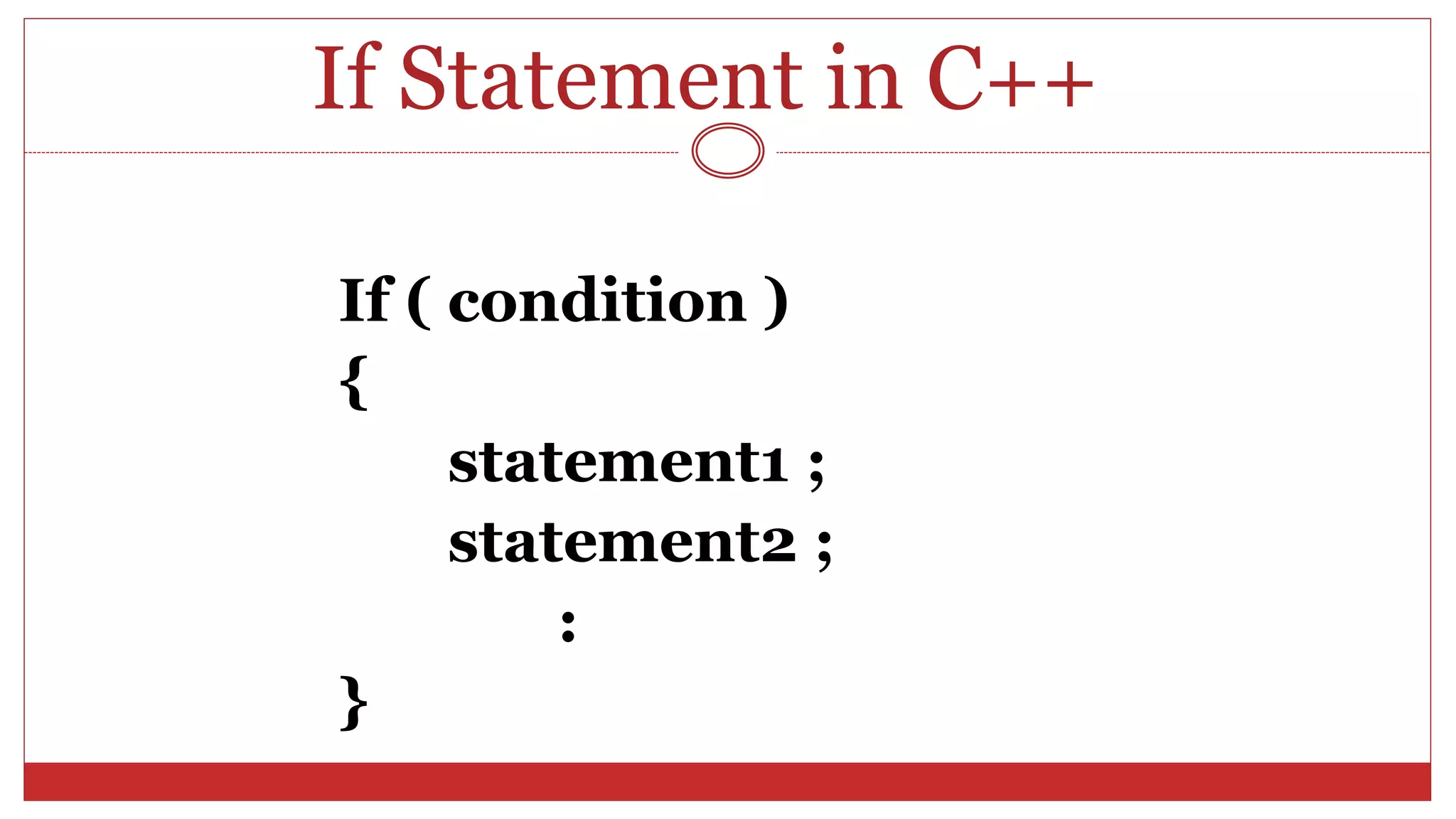 C++ IF STATMENT AND ITS TYPE | PPTX