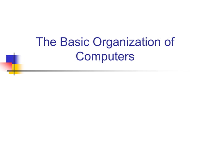 The Basic Organization of Computers | PPT