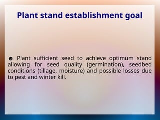 Lec 3a ROLE OF STAND ESTABLISHMENT IN CROP PRODUCTION.ppt