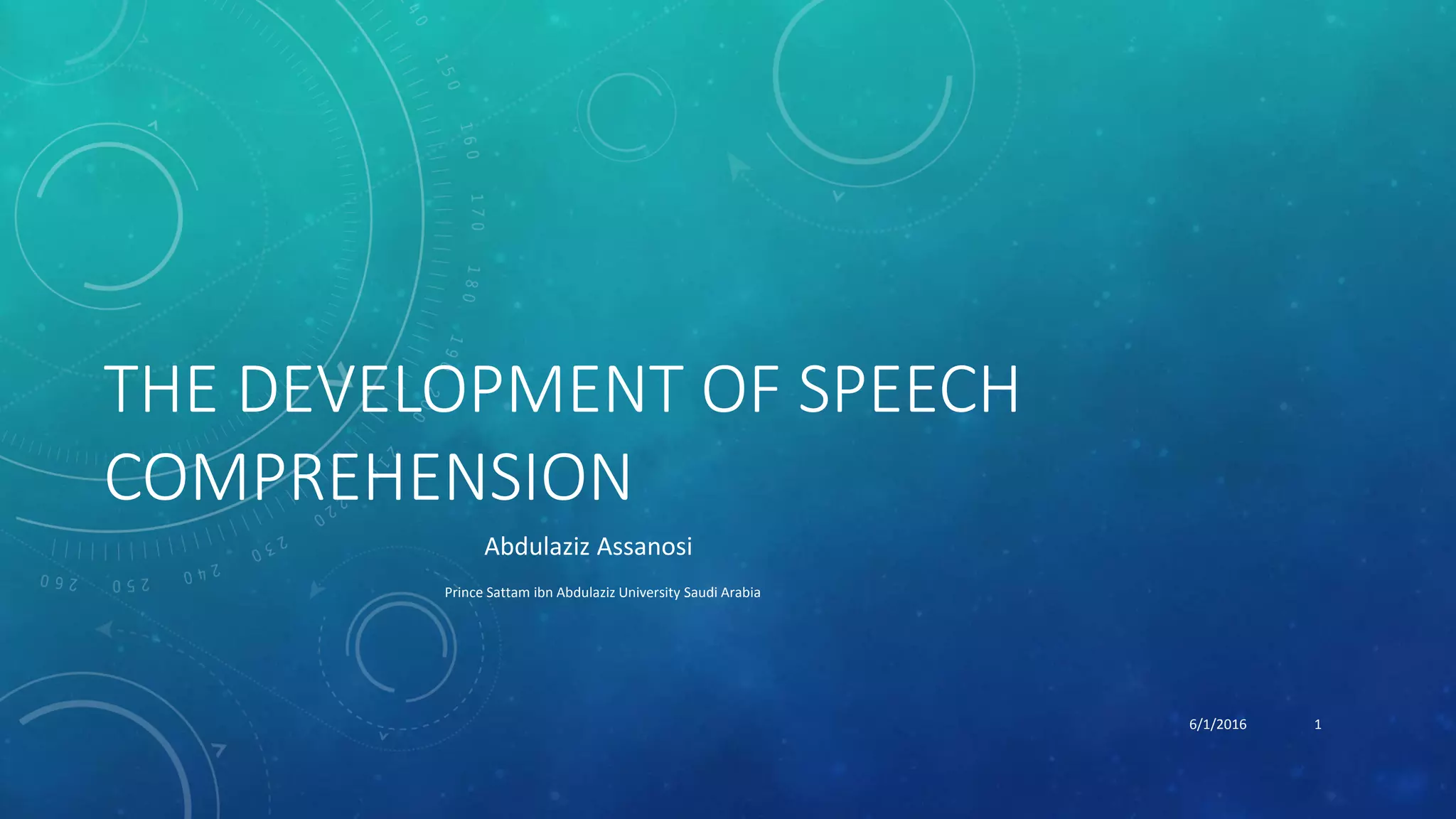 The development of speech comprehension | PPTX