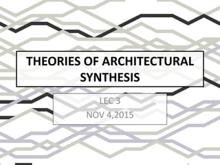 Lec 3 theories of synthesis | PPTX | Science