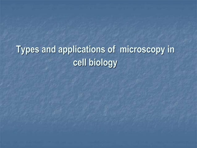 Types and applications of Microscopy.ppt