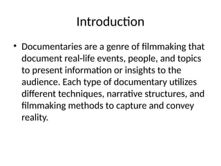 Lec 3 Types of Documentary Films.Lec 3 Types of Documentary Films.pptx