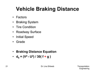 Lec 03 Vehicle Motion (Transportation Engineering Dr.Lina Shbeeb) | PPT