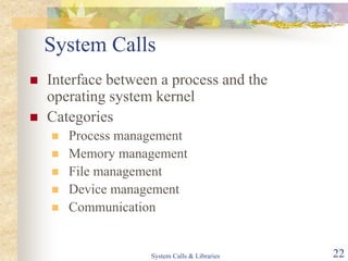 lec4.ppt system calls explained in detail | PPT