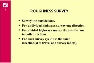 PAVEMENT CONDITION SURVEYS For Highway Engineering | PPT