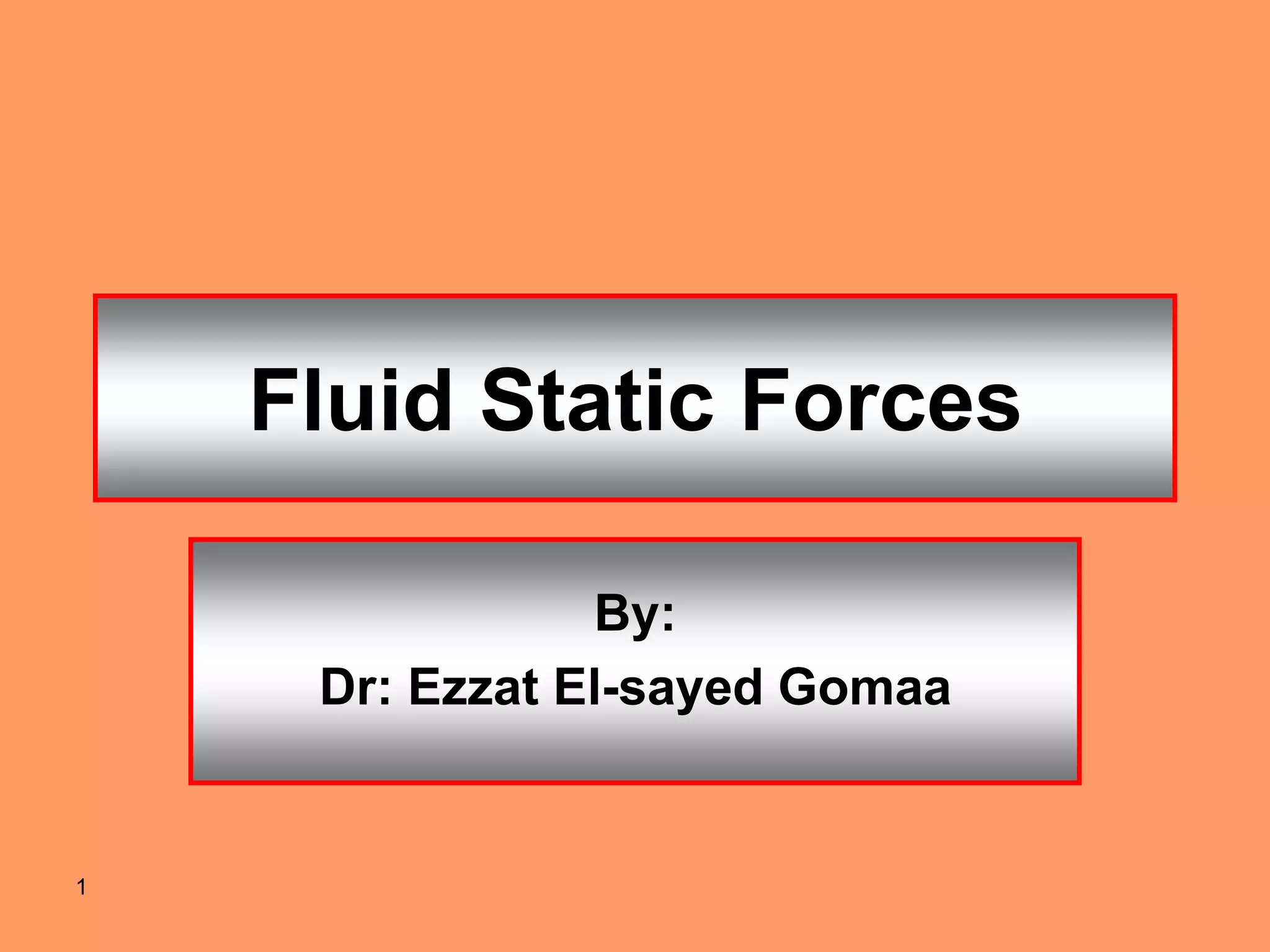 Lec of Fluid static forces .ppt