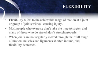 Lec 4 Muscular Flexibillity fall in fitness pptx | PPTX