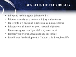 Lec 4 Muscular Flexibillity fall in fitness pptx | PPTX
