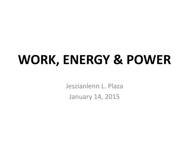 WORK POWER AND ENERGY | PPTX