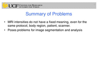 Lec5: Pre-Processing Medical Images (III) (MRI Intensity ...