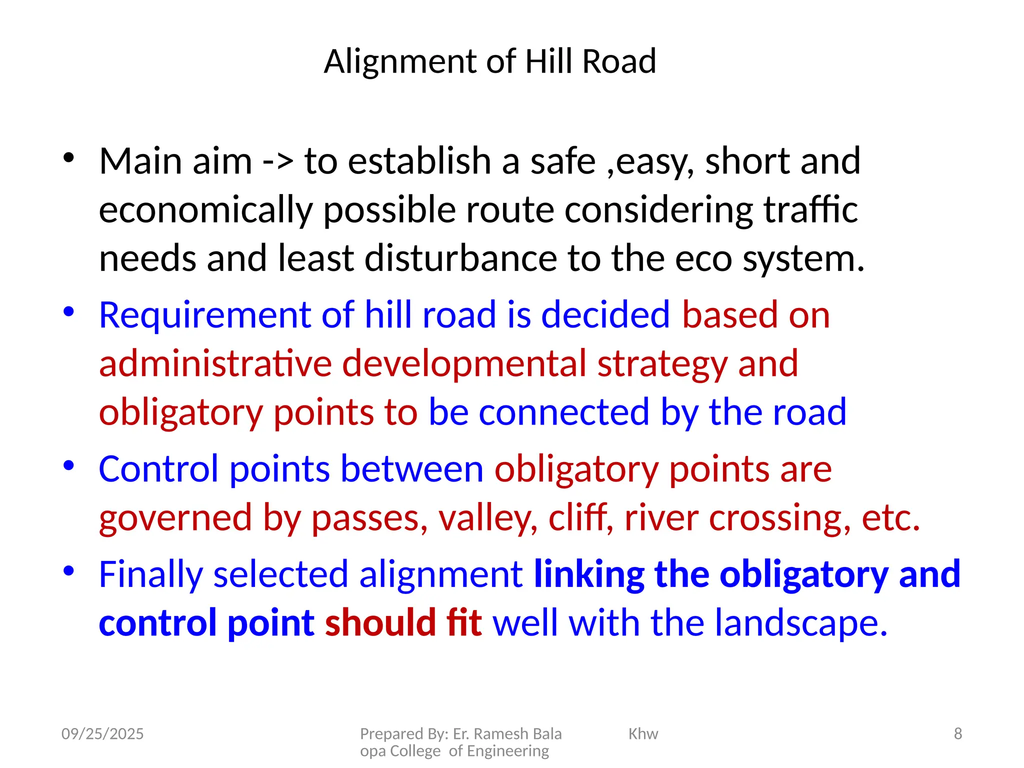 Hill Roads, Special consideration in hill road design | PPTX