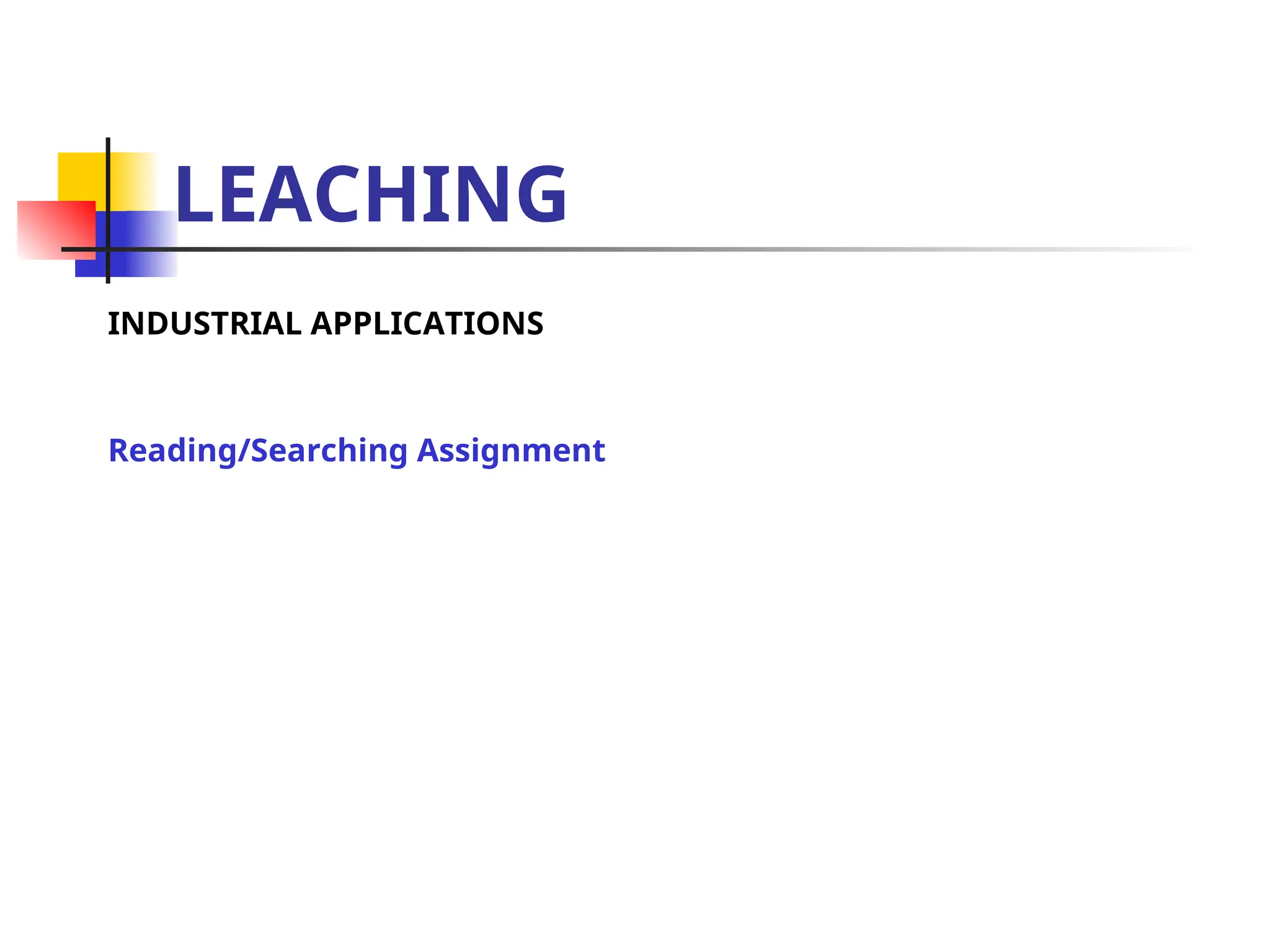 Lec50_Introduction to theory and mechanism of Leaching&Extraction.ppt