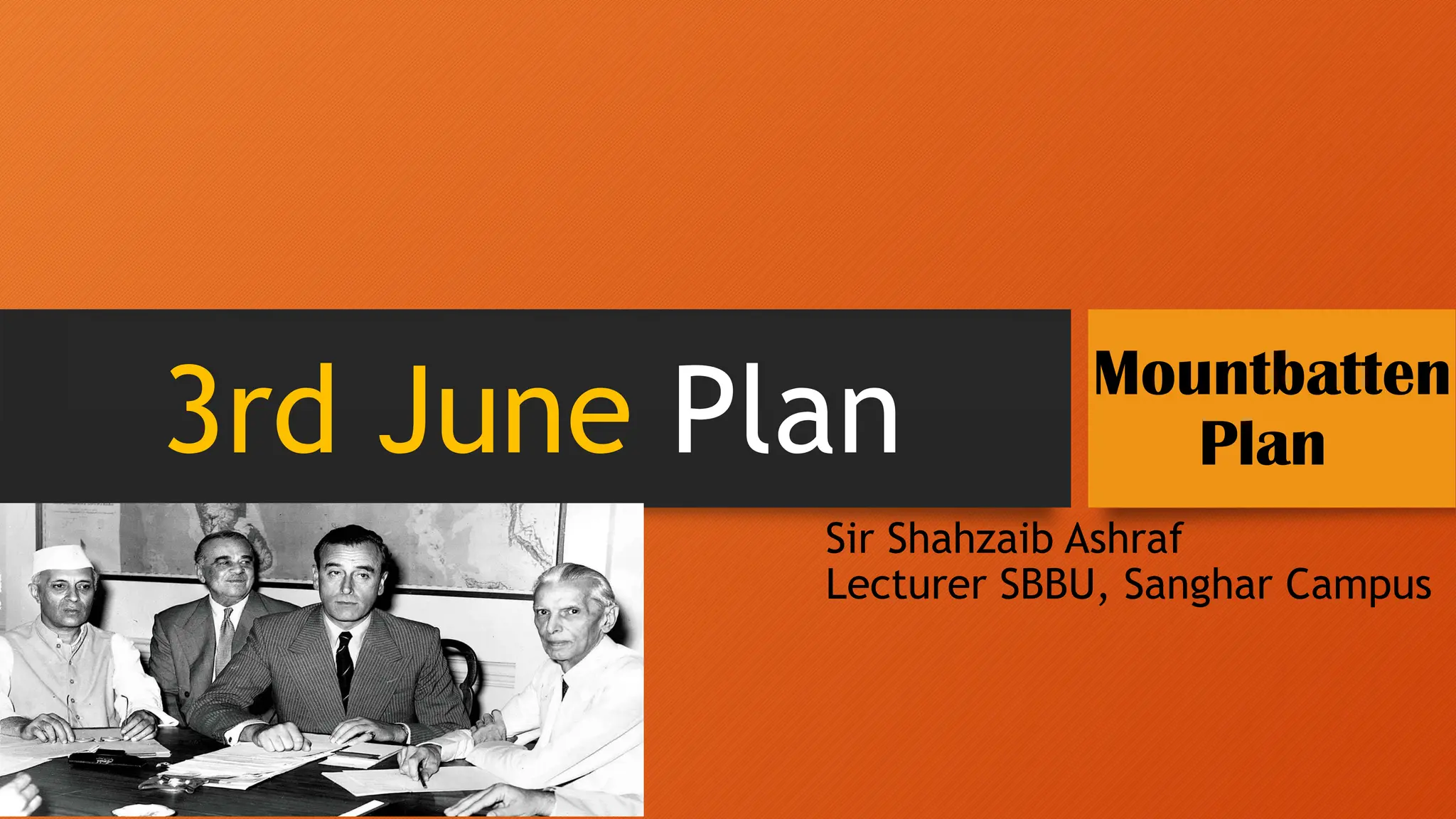 3rd June Plan | Dickie Bird Plan | The Mountbatten Plan | PPTX