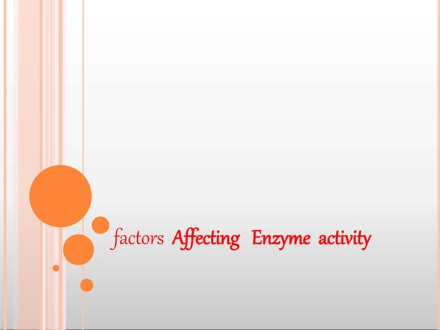 factors Affecting Enzyme activity | PPTX | Endocrine and Metabolic Diseases | Diseases and ...