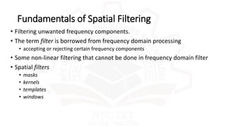 Lec5_AIP [Spatial Filtering] (1).pptxt767686777 | PPTX | Photo Editing ...