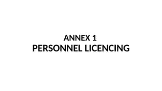 Lec 5 Annex 1 Personnel Licencing wh.pptx