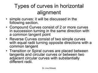 Lec 05 Horizontal Alignment (Transportation Engineering Dr.Lina Shbeeb ...