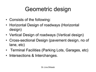 Lec 05 Horizontal Alignment (Transportation Engineering Dr.Lina Shbeeb ...