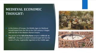 HISTORY OF ECONOMIC THOUGHT - MEDIEVAL ECONOMIC THOUGHT | PPTX