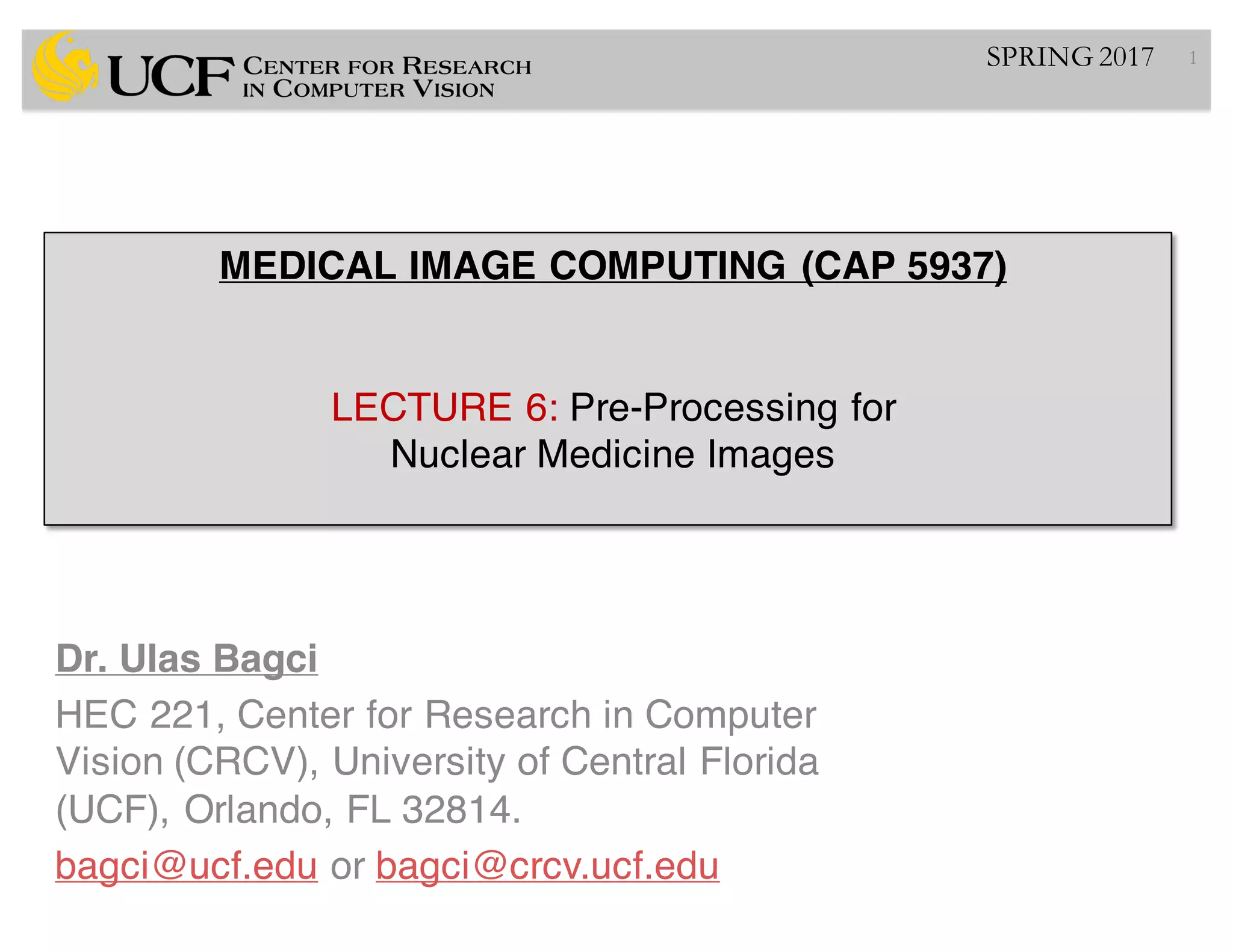 Lec6: Pre-Processing for Nuclear Medicine Images | PDF